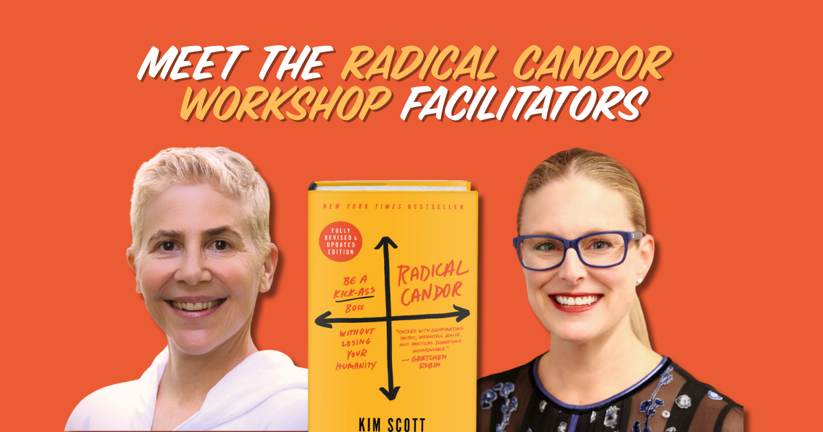 Radical Candor Workshop | Radical Candor