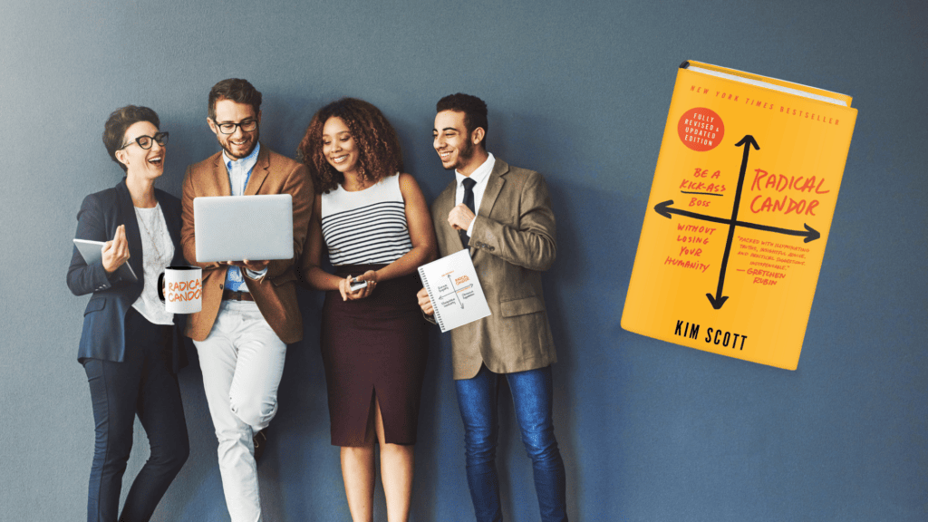 How to Create a Culture of Radical Candor at Work + Why It's Worth It